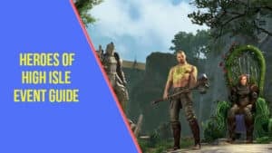 Heroes of High Isle Event Guide ESO - ArzyeLBuilds